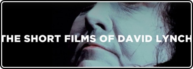The Short Films Of David Lynch Are Now Available On The Criterion ...